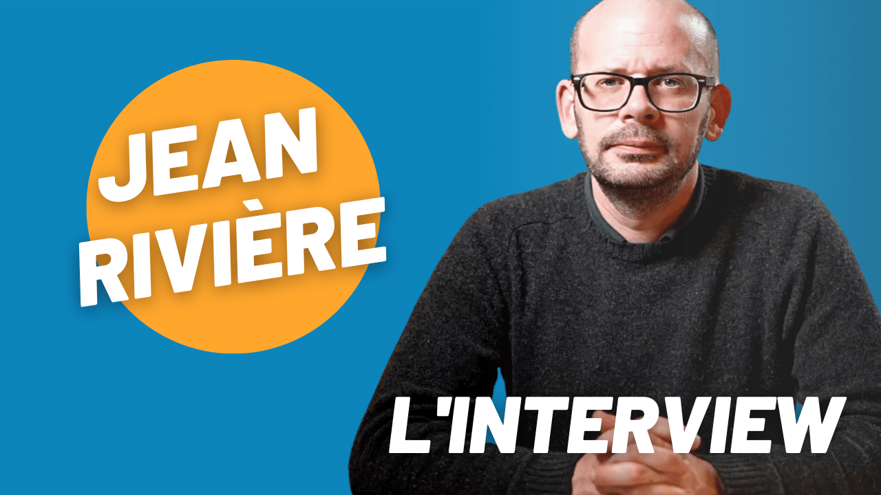 [INTERVIEW] Jean Rivière : continuer de créer dans le chaos total ...